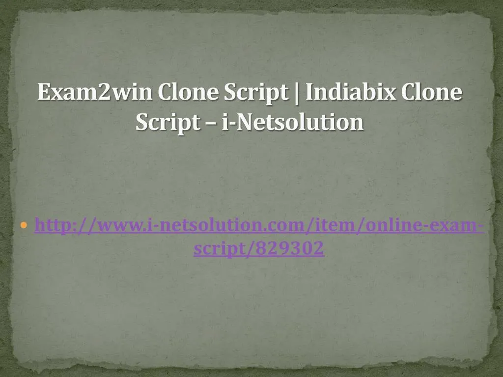 Ppt Exam2win Clone Script Indiabix Clone Script I Netsolution Powerpoint Presentation Id