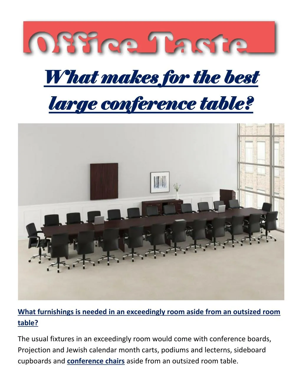 PPT - What makes for the best large conference table? PowerPoint ...