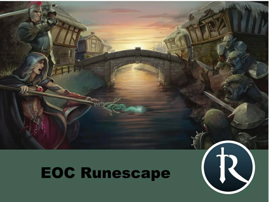 PPT - EOC Runescape PowerPoint Presentation, free download - ID:7458472