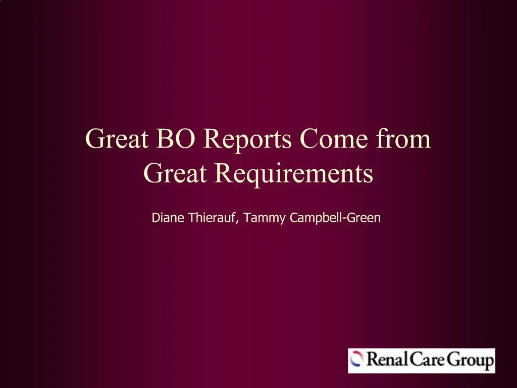 PPT - Great BO Reports Come from Great Requirements PowerPoint ...