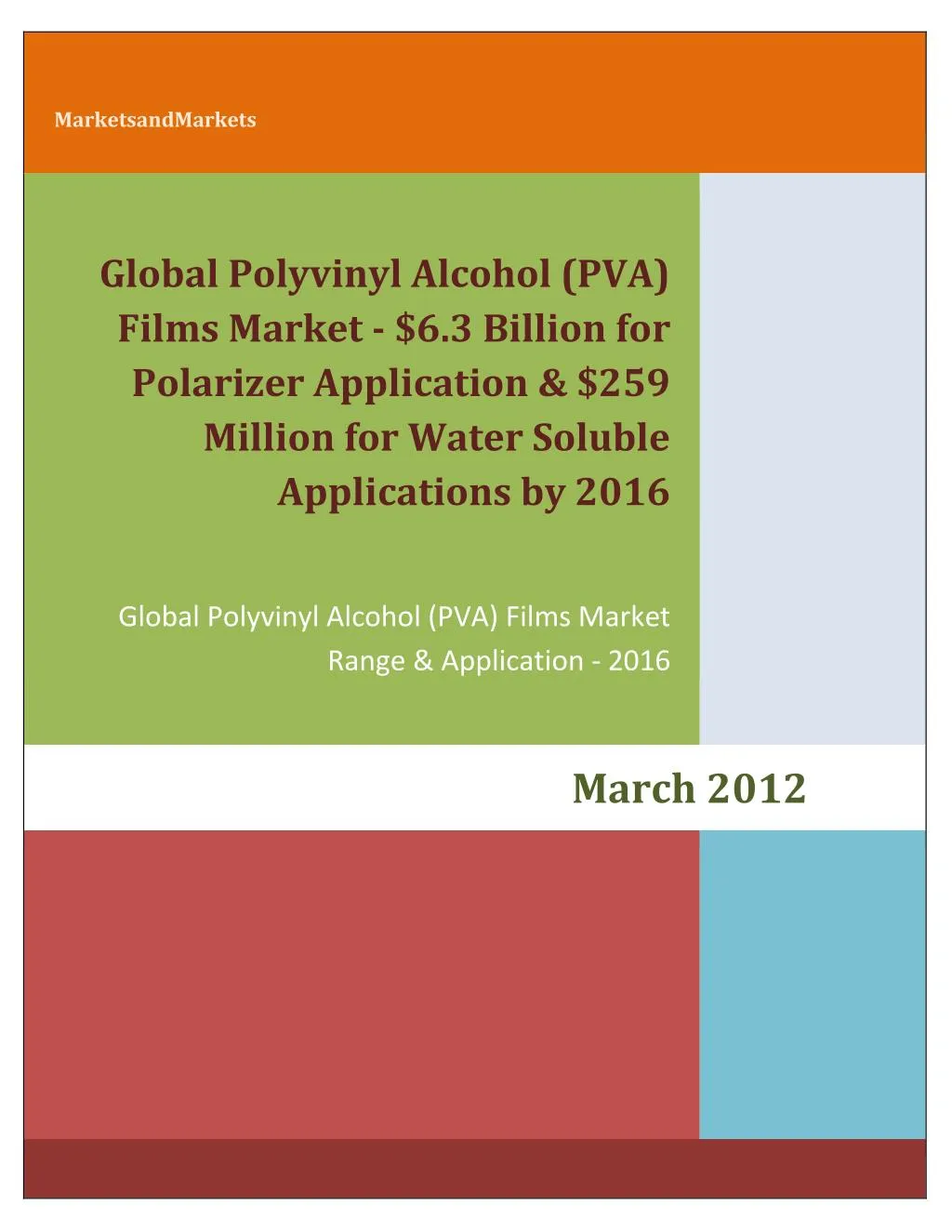 PPT - Global Polyvinyl Alcohol (PVA) Films Market - $6.3 Billion for ...