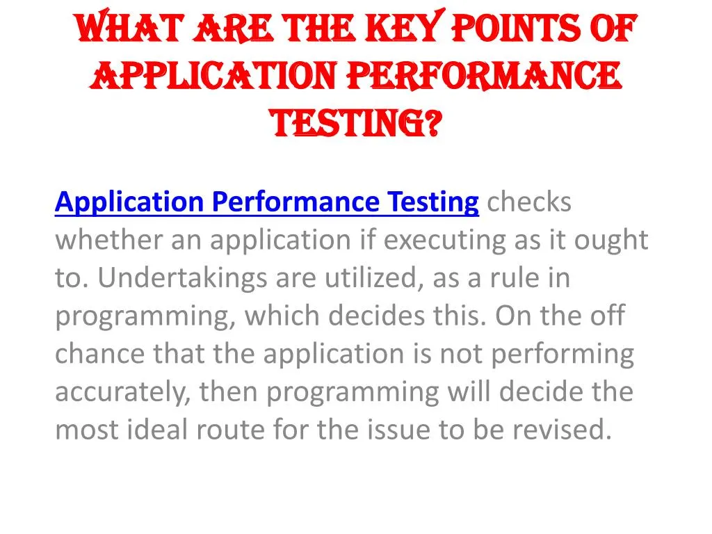 PPT - What are the key points of Application Performance Testing ...