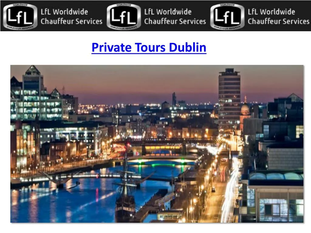 PPT - Private Tours Dublin PowerPoint Presentation, free download - ID ...