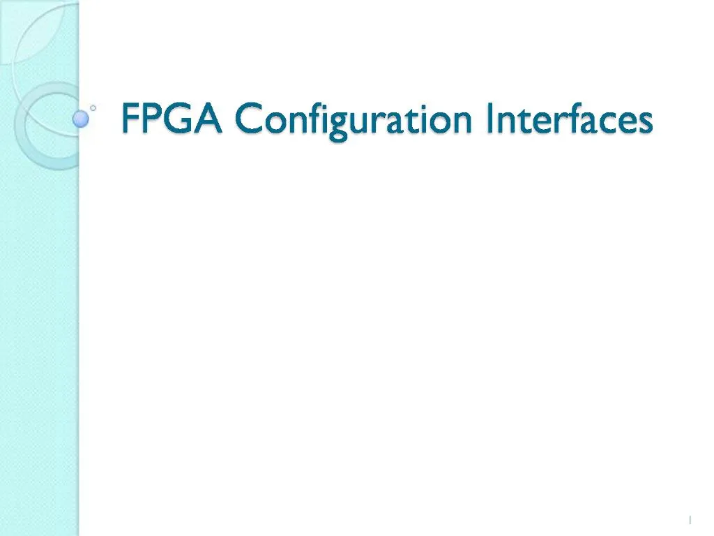 PPT - FPGA Configuration Interfaces PowerPoint Presentation, free ...