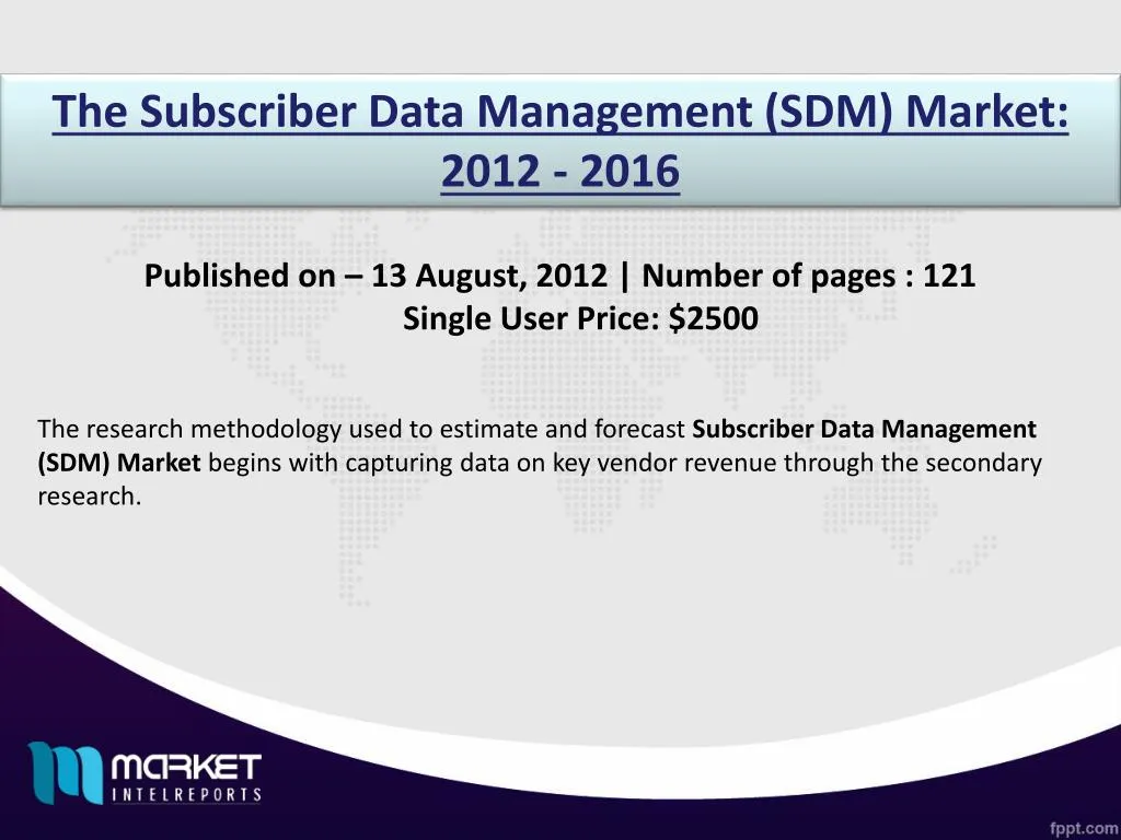 PPT - Subscriber Data Management Market: rise in utilization of data ...