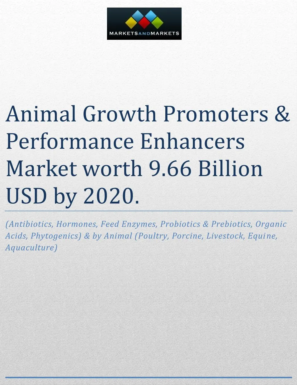 PPT - Animal Growth Promoters & Performance Enhancers Market worth 9.66 ...