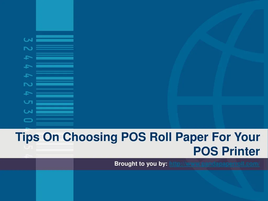 PPT - Tips On Choosing POS Roll Paper For Your POS Printer PowerPoint ...