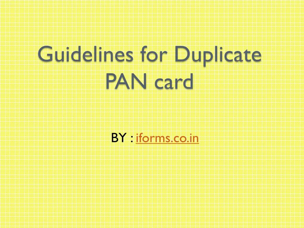 Ppt Guidelines For Duplicate Pan Card Powerpoint Presentation Free
