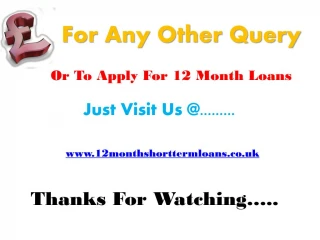 PPT - 12 Month Loans Mortgage Support For You With Superb Terms ...