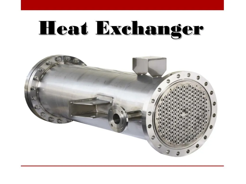 PPT - What is a Heat Exchanger? PowerPoint Presentation, free download ...