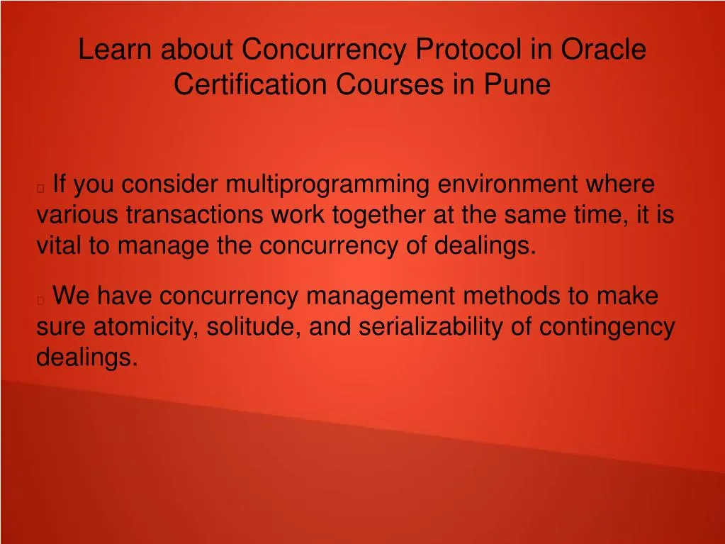 Ppt Learn About Concurrency Protocol In Oracle Certification Courses In Pune Powerpoint