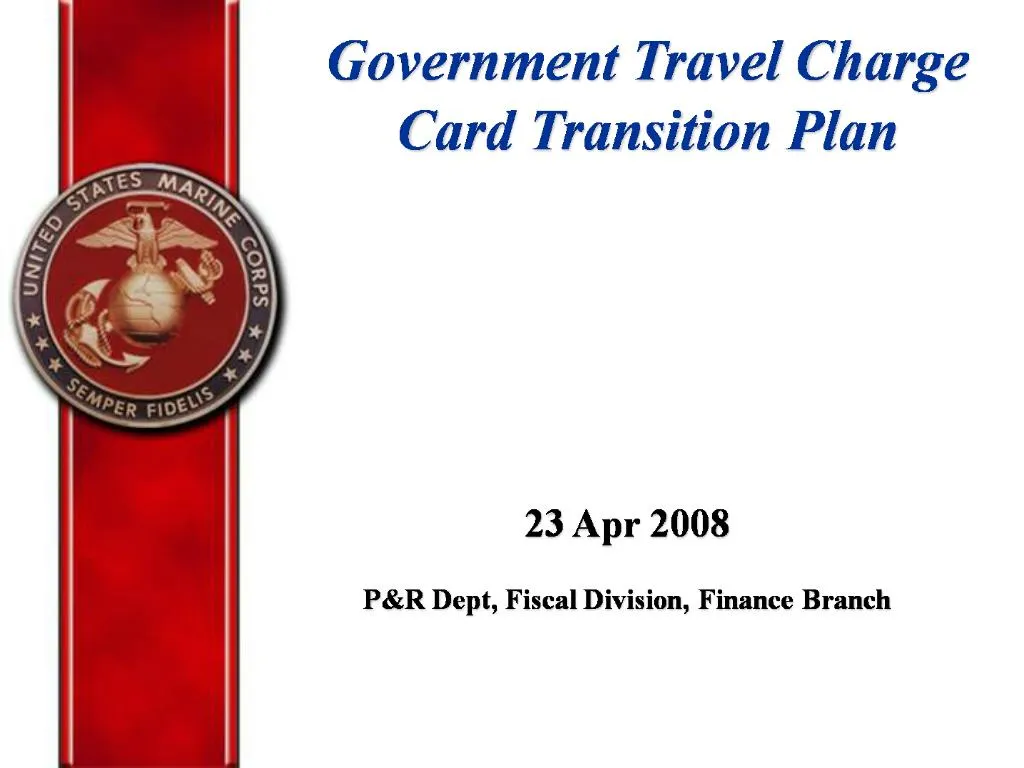 PPT - Government Travel Charge Card Transition Plan PowerPoint ...