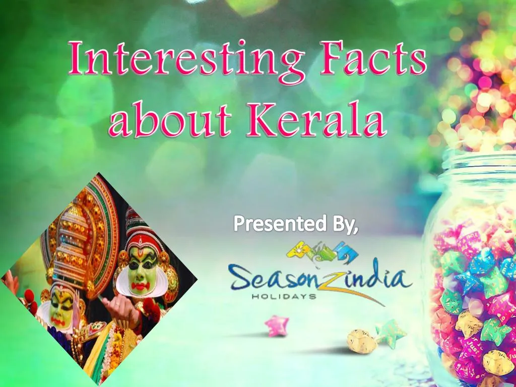 PPT - Interesting Facts about Kerala PowerPoint Presentation, free ...
