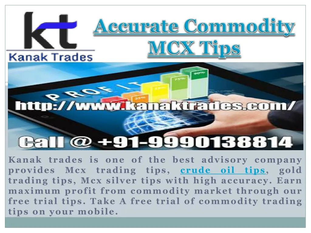 PPT - Accurate Commodity MCX Tips PowerPoint Presentation, free download - ID:7481665