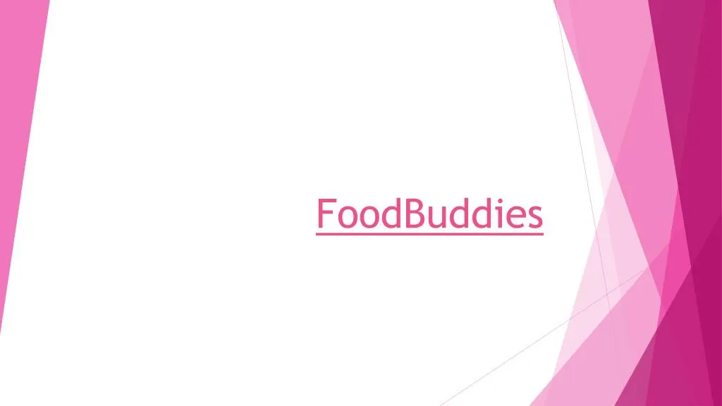 PPT - food buddies PowerPoint Presentation, free download - ID:7482432