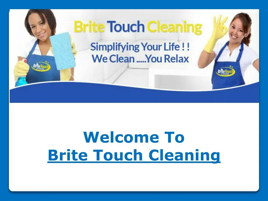 PPT - Brite Touch Cleaning Services PowerPoint Presentation, free ...