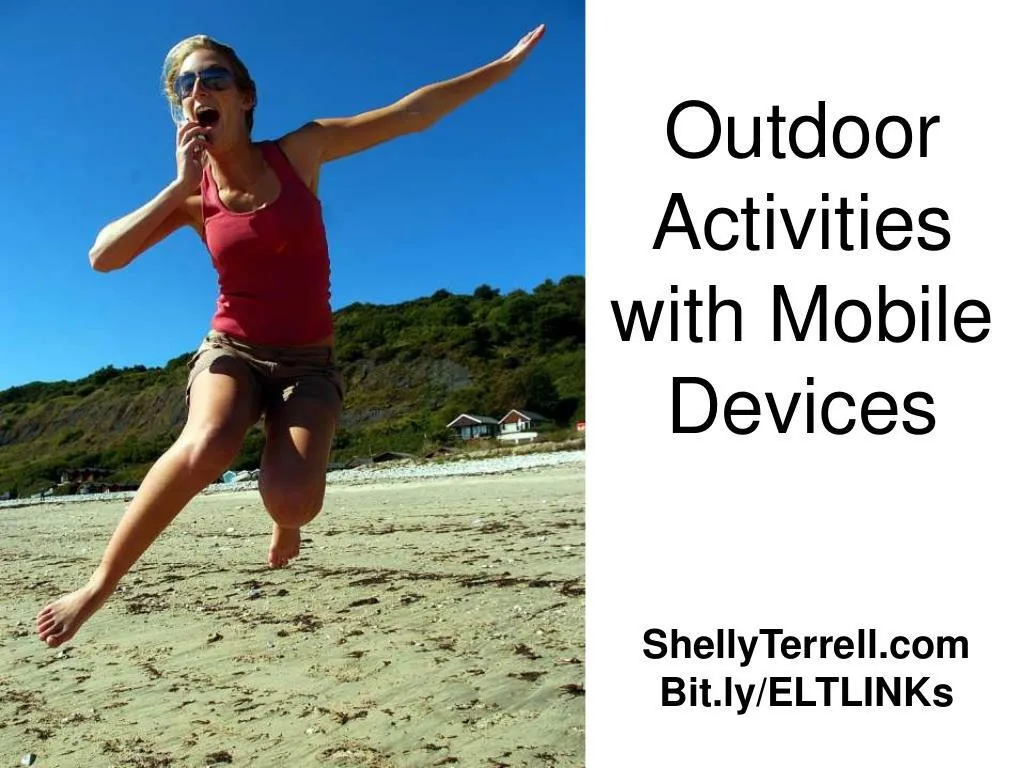 PPT - Outdoor activities with mobile devices PowerPoint Presentation ...