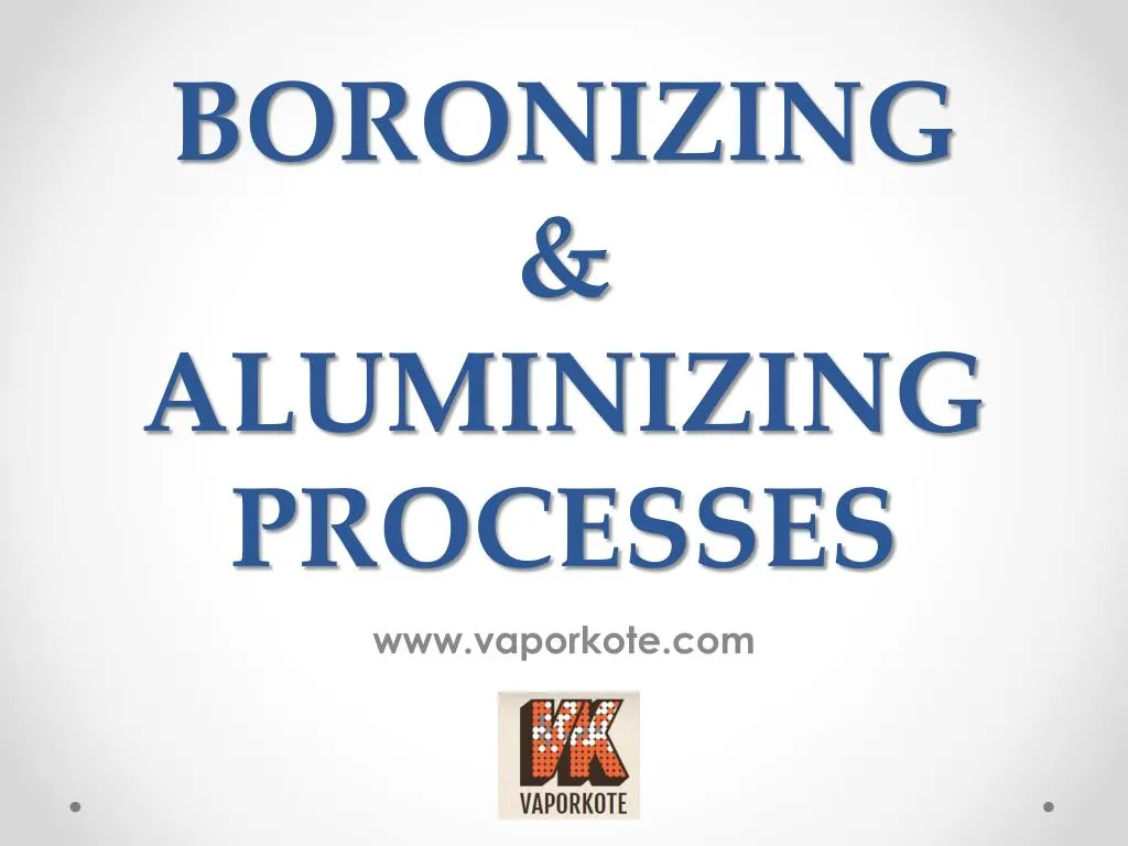 PPT - Boronizing - www.vaporkote.com PowerPoint Presentation, free ...