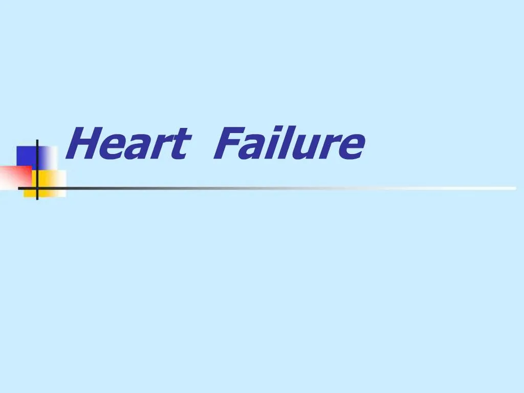 PPT - Heart Failure PowerPoint Presentation, free download - ID:748746