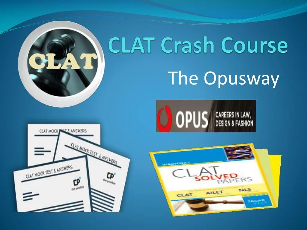 PPT - CLAT Crash Course- The Opusway PowerPoint Presentation, free ...