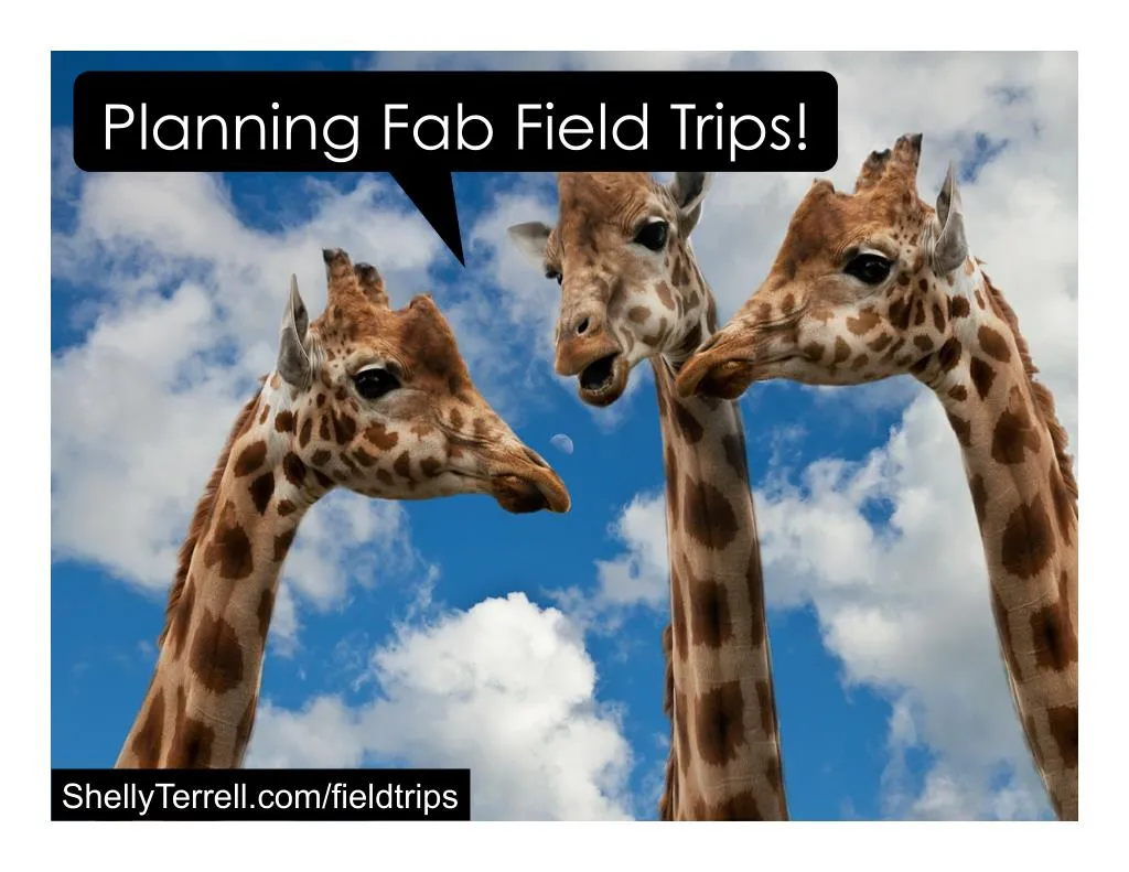 PPT - Planning Fabulous Field Trips PowerPoint Presentation, free ...