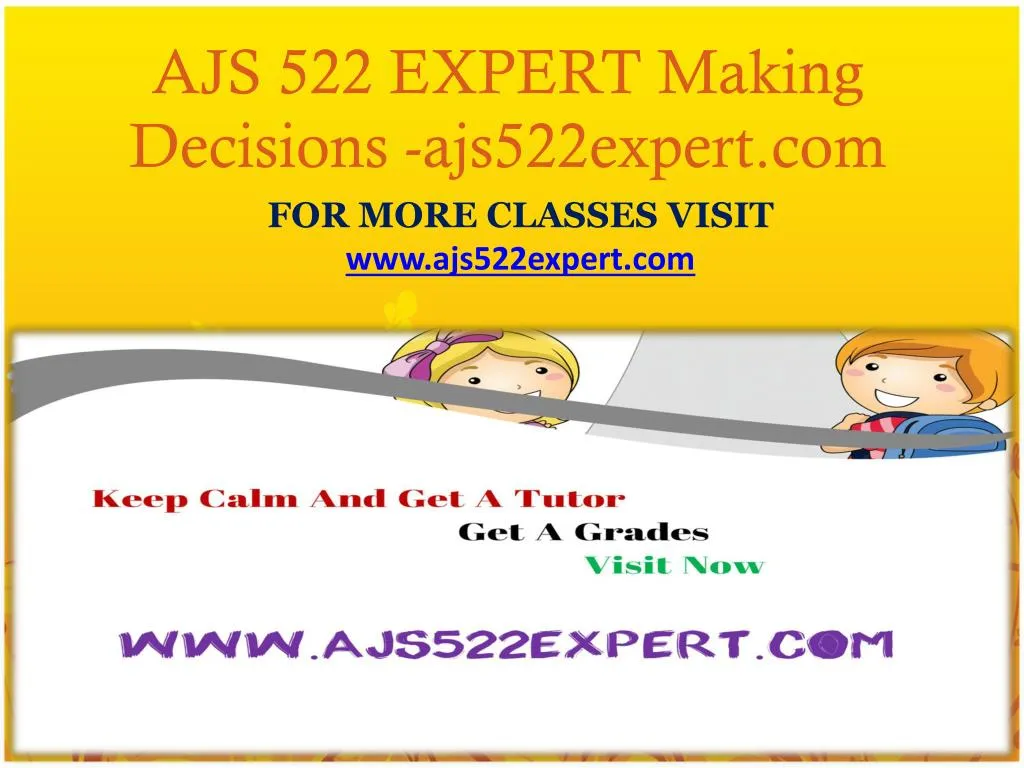 PPT - AJS 522 EXPERT Making Decisions-ajs522expert.com PowerPoint ...