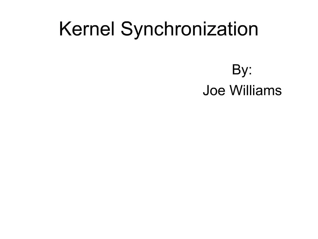 PPT - Kernel Synchronization PowerPoint Presentation, free download - ID:749631
