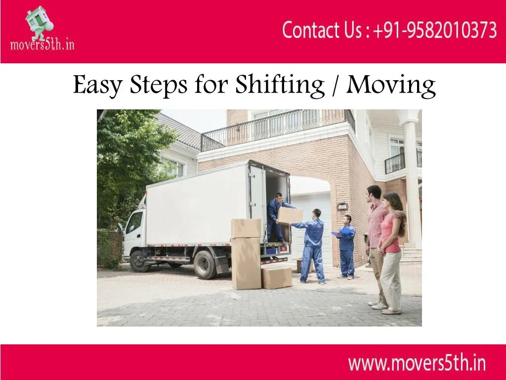 PPT - Movers5th Easy Steps for Shifting / Moving Relocation Services ...