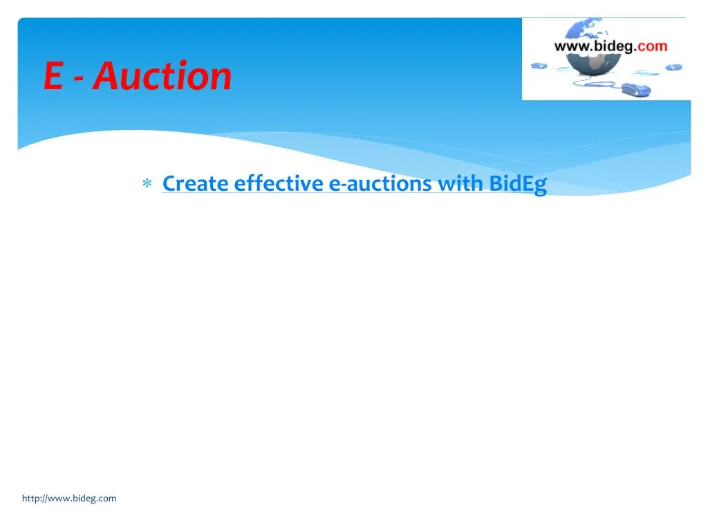 PPT - Create effective e-auctions with BidEg PowerPoint Presentation, free download - ID:7500640