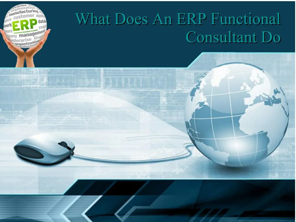 PPT - What does an ERP functional consultant do PowerPoint Presentation ...
