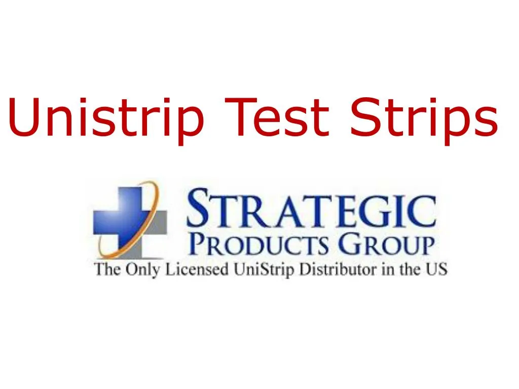 PPT - Unistrip Retail Test Strips PowerPoint Presentation, free ...