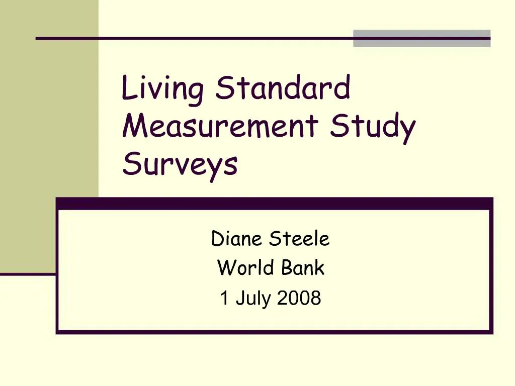 PPT - Living Standard Measurement Study Surveys PowerPoint Presentation ...