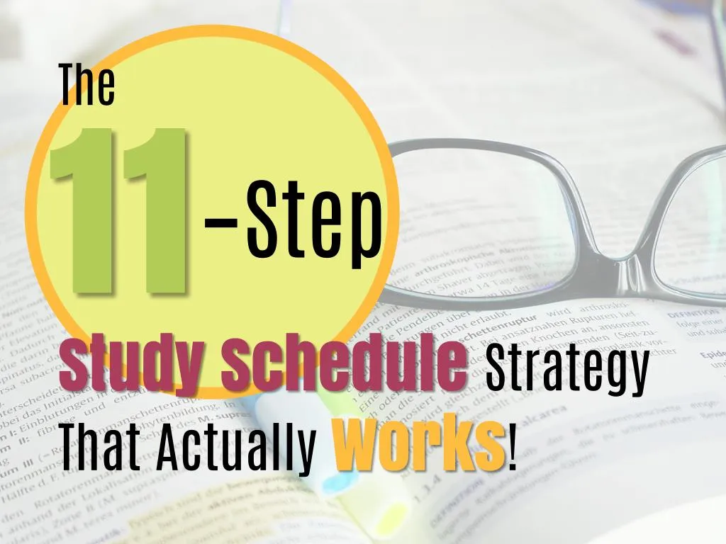 PPT - The 11-Step Study Schedule Strategy That Actually Works ...