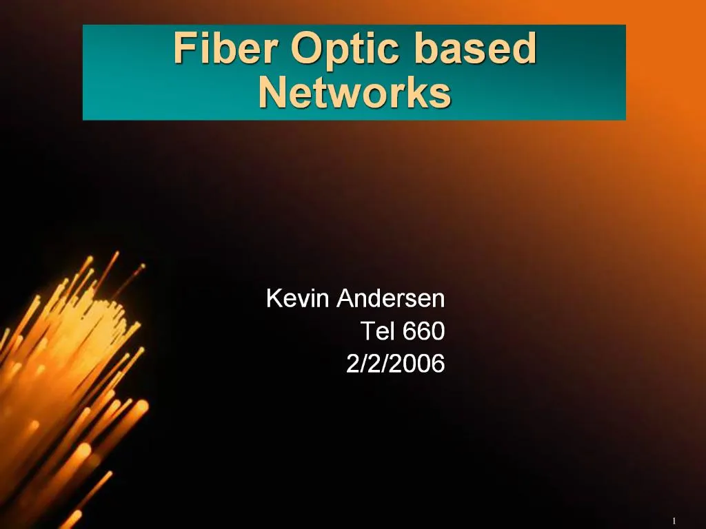 PPT - Fiber Optic based Networks PowerPoint Presentation, free download ...