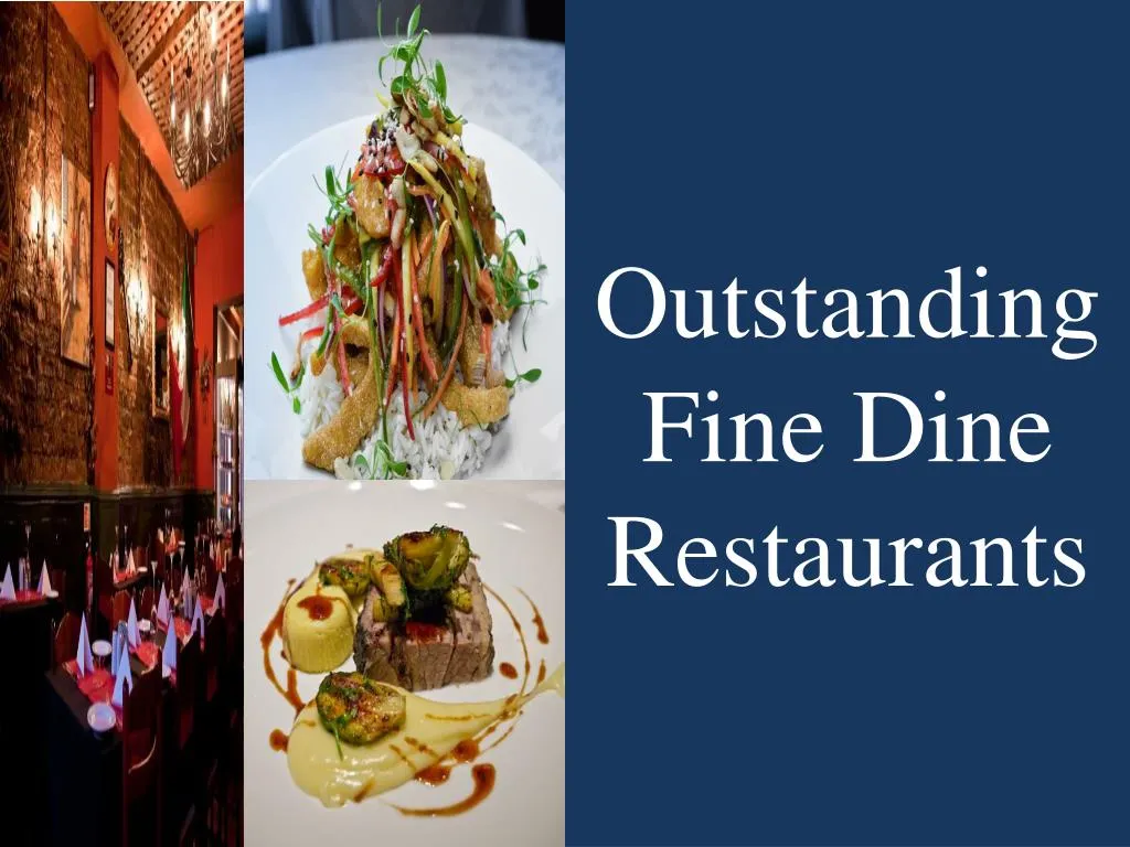 PPT - Taste Delicious food at Fine Dine Restaurants PowerPoint ...
