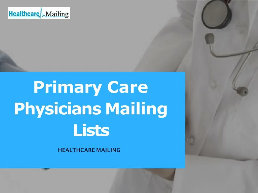 PPT - primary care physicians email lists PowerPoint Presentation, free ...