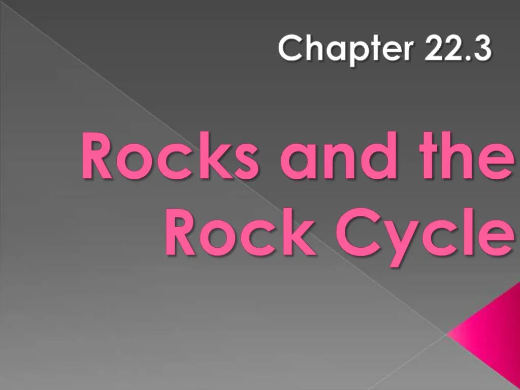 PPT - Rocks and the Rock Cycle PowerPoint Presentation, free download ...