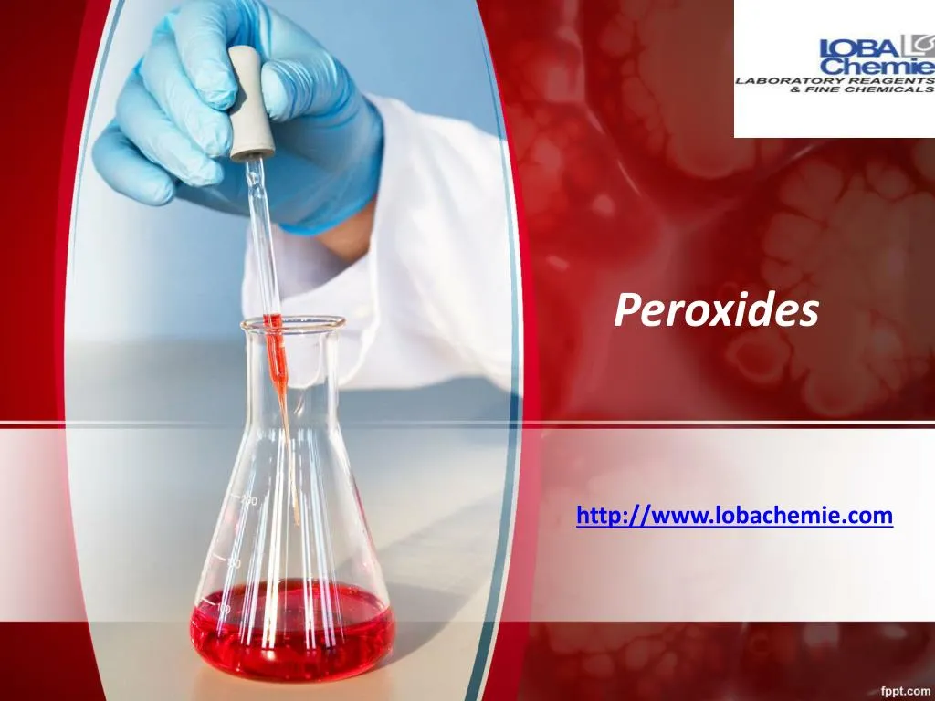 PPT - Peroxides reagent by Lobachemie PowerPoint Presentation, free ...