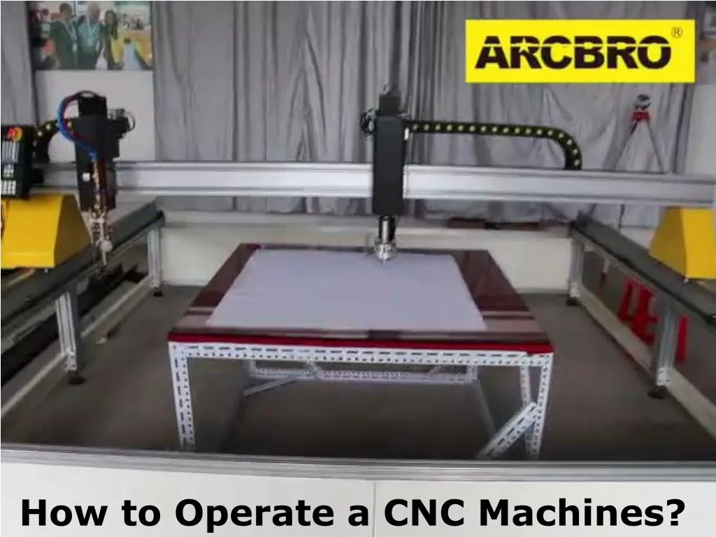PPT - How to Operate a CNC Machines? PowerPoint Presentation, free ...