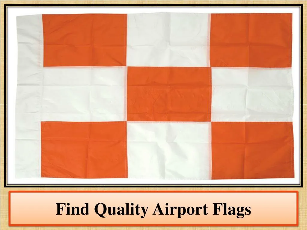 PPT - Find Quality Airport Flags PowerPoint Presentation, free download ...