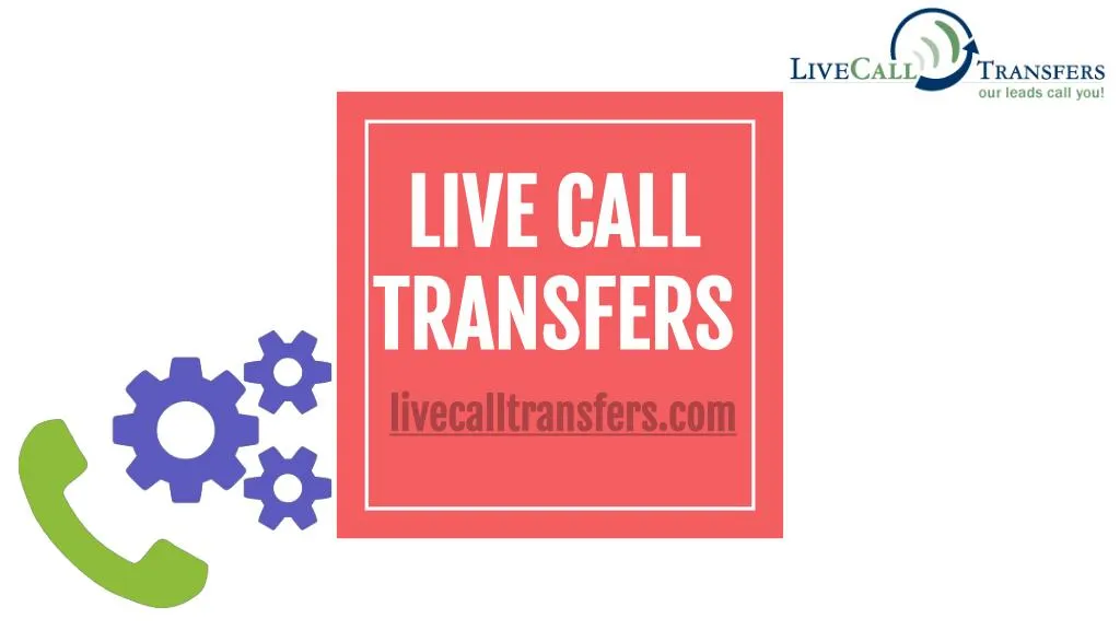 PPT - Grow Your Business Leads With Live transfer PowerPoint ...