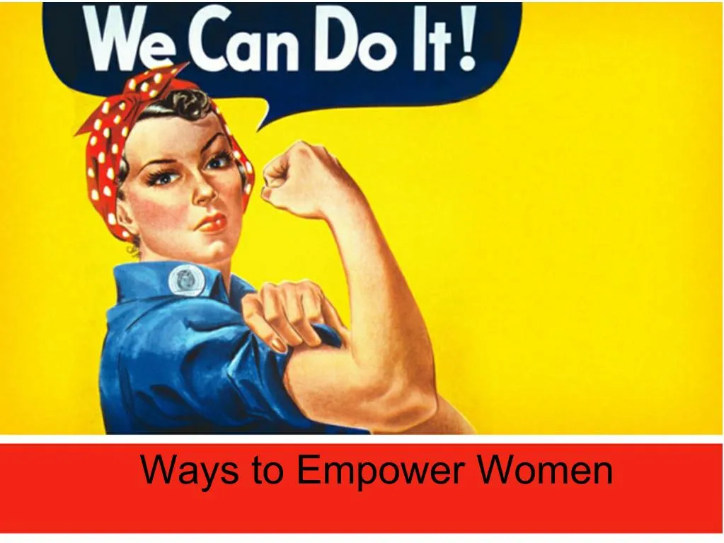 PPT - Ways to Empower Women PowerPoint Presentation, free download - ID ... PPT - Ways to Empower Women PowerPoint Presentation, free download - ID ...