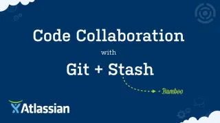 PPT - Code Collaboration With Git & Stash (and Bamboo) PowerPoint Presentation - ID:7535022