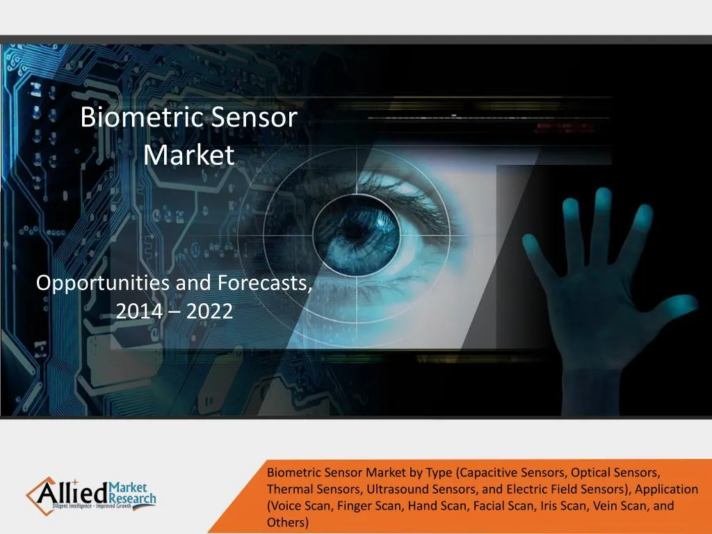 PPT - Current and Future Industry Trends of Biometric Sensor Market ...
