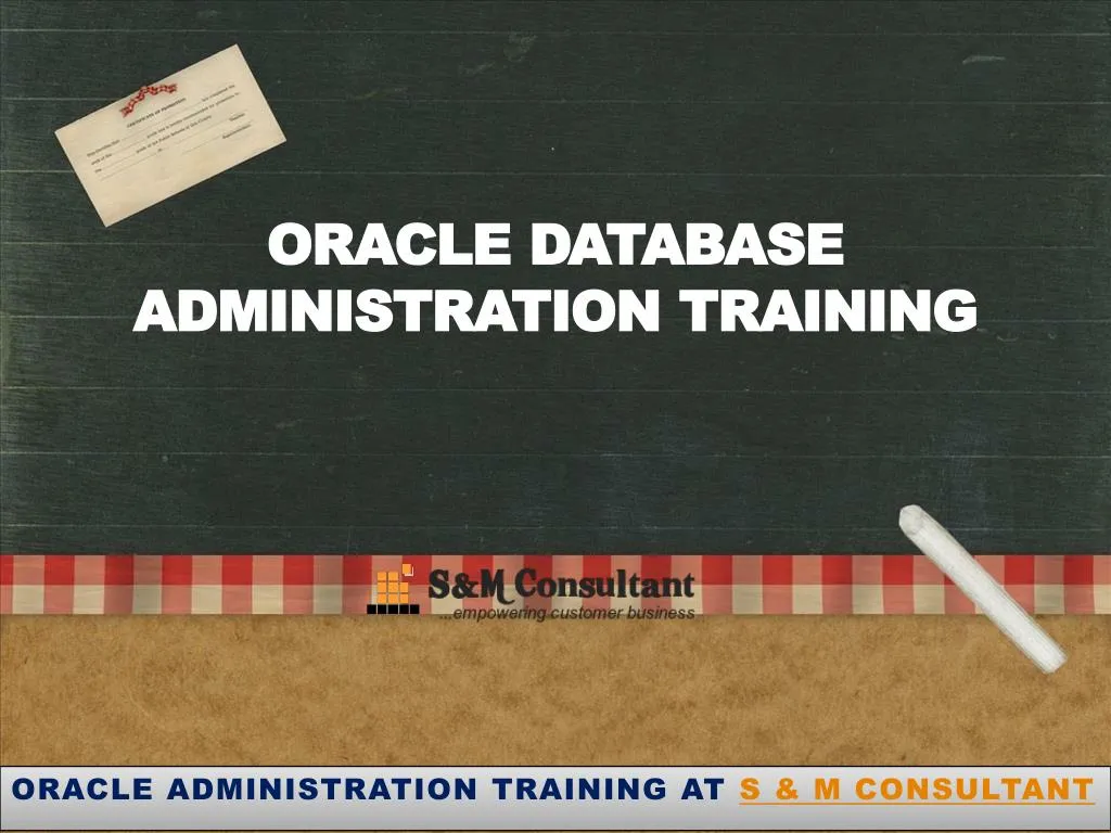 Ppt Oracle Database Administration Training S And M Consultant Powerpoint Presentation Id