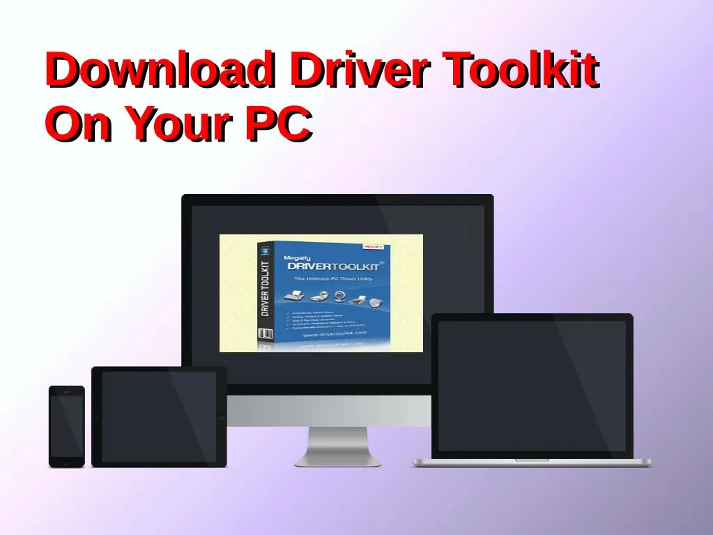 PPT - Download Driver Toolkit On Your PC PowerPoint Presentation, free ...