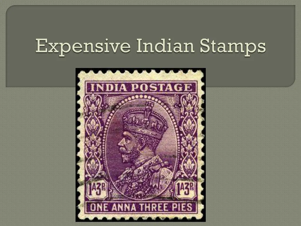 PPT - Expensive Indian Stamps PowerPoint Presentation, free download ...