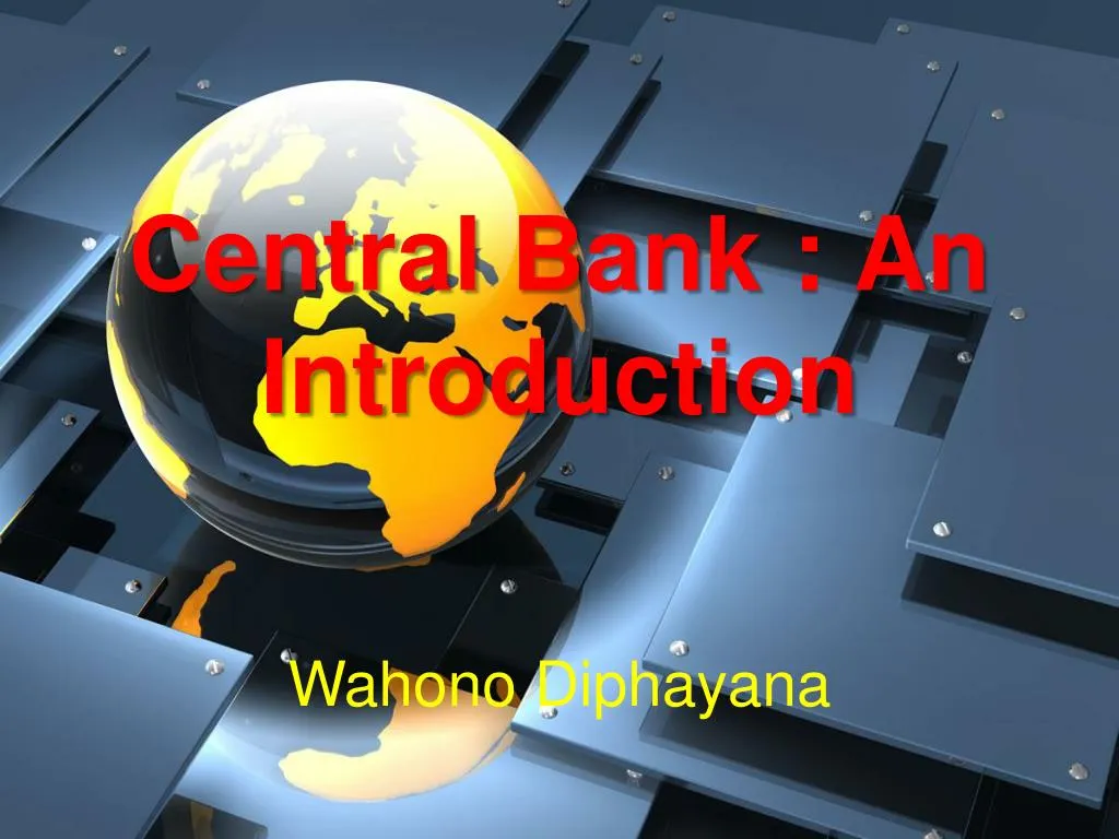 PPT - Introduction to Central Bank PowerPoint Presentation, free ...