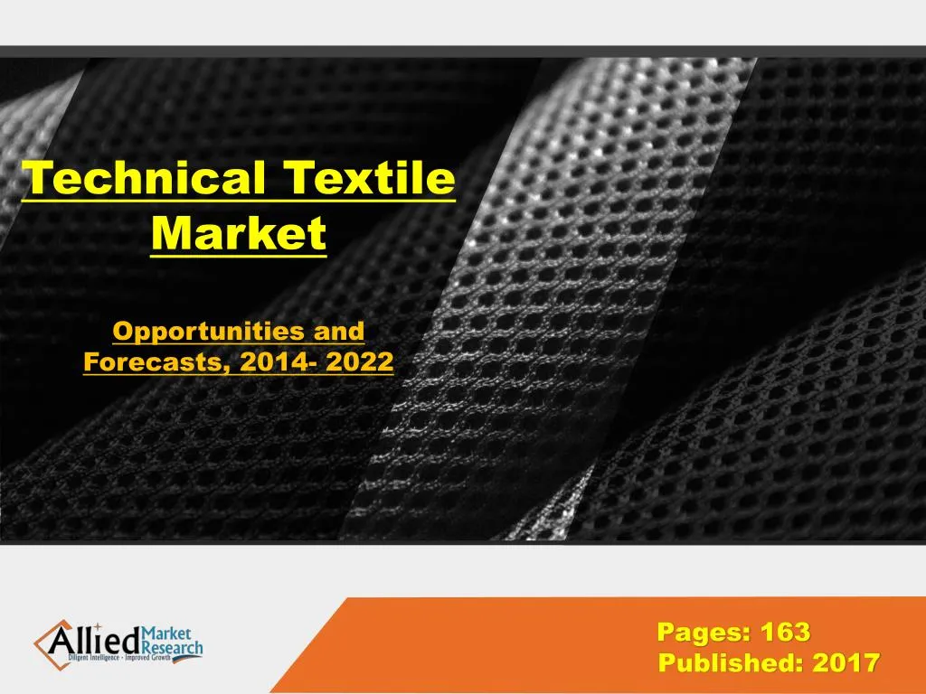 PPT - Technical Textile Industry- Global Market, Analysis 2022 ...