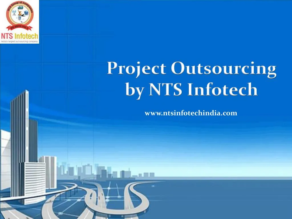 PPT - Project Outsourcing by NTS Infotech PowerPoint Presentation, free ...
